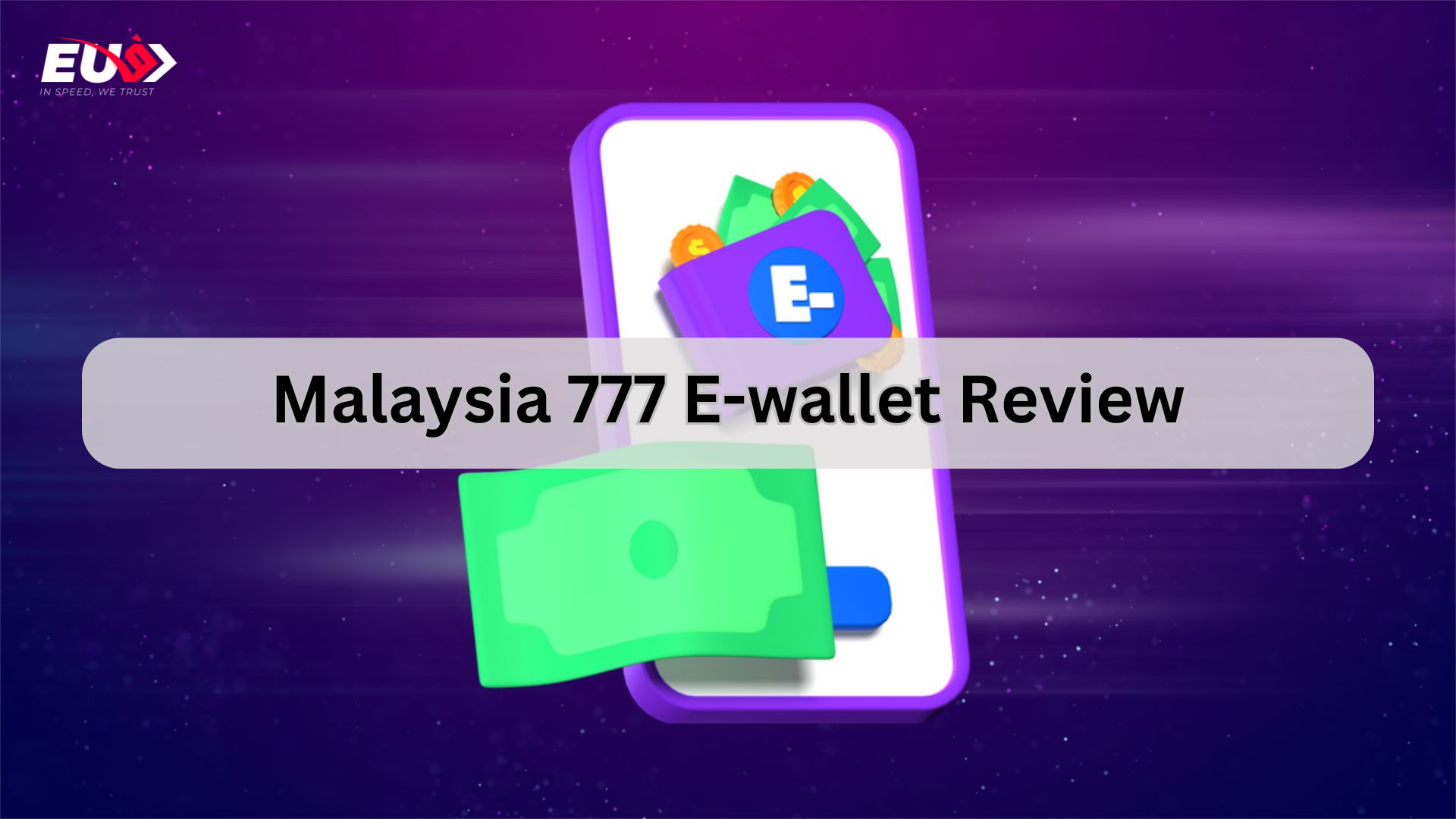 Malaysia 777 E-wallet | Convenient Digital Payments
